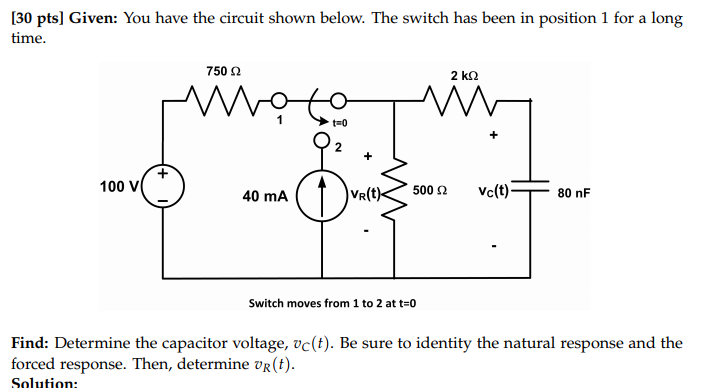 Solved 130 pts] Given: You have the circuit shown below. The | Chegg.com