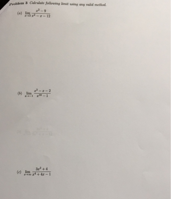 Solved Calculate following limit using any valid method. | Chegg.com