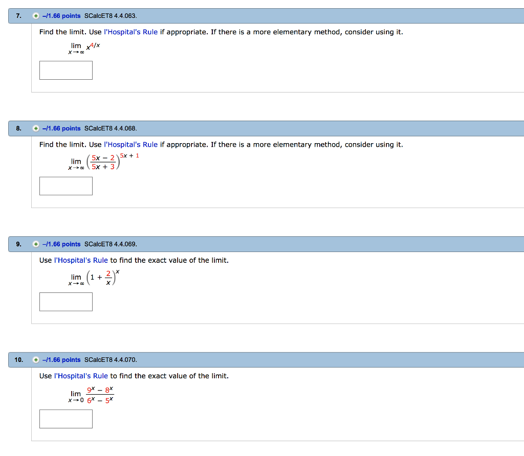 Solved 7. -1.66 points SCalcET8 4.4.063 Find the limit. Use | Chegg.com