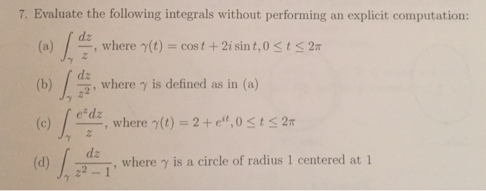 Solved Evaluate the following integrals without performing | Chegg.com