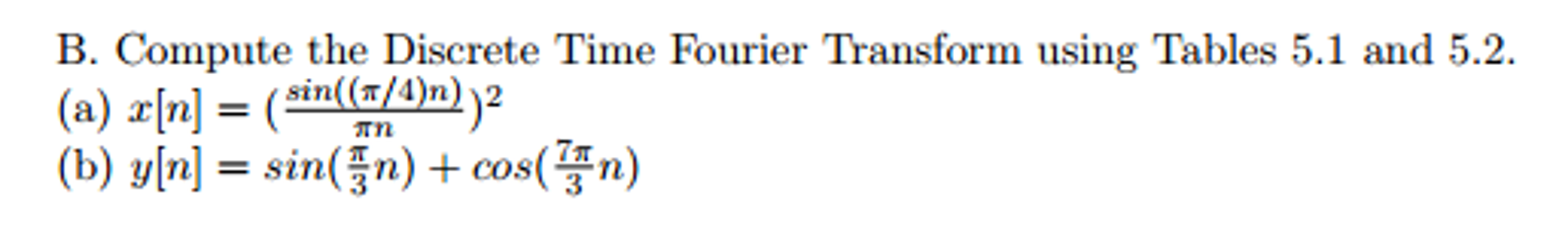 Solved Compute the Discrete Time Fourier Transform using | Chegg.com