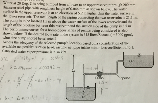 Solved ater at 20 Deg. C is being pumped from a lower to an | Chegg.com