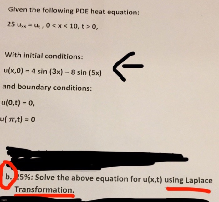 Solved Given the following PDE heat equation: 25 u_xx = u_t, | Chegg.com