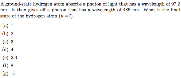 Solved A Ground State Hydrogen Atom Absorbs A Photon Of