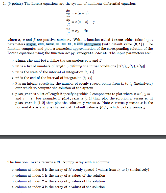 Solved 1. (9 points) The Lorenz equations are the system of | Chegg.com