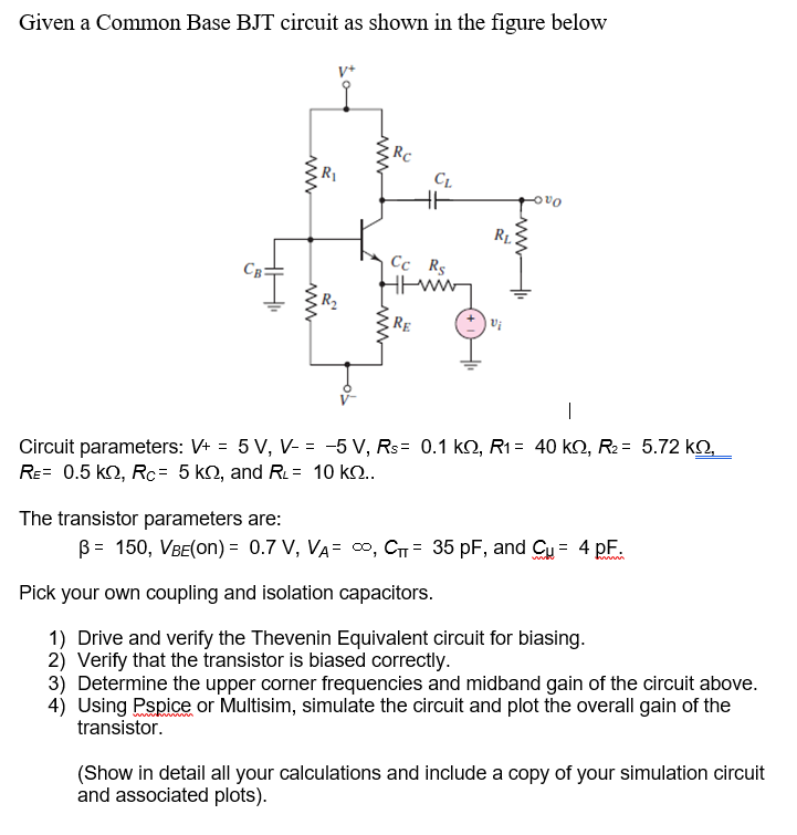 Solved Given a Common Base BJT circuit as shown in the | Chegg.com