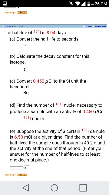 Solved l4:26 PM Need Help? The half-life of 131 is 8.04 days | Chegg.com