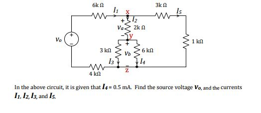Solved 6k Ω 3k Ω I5 Vo 2 In the above circuit, it is given | Chegg.com