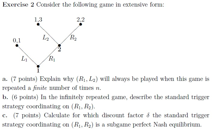 Exercise 2 Consider the following game in extensive | Chegg.com