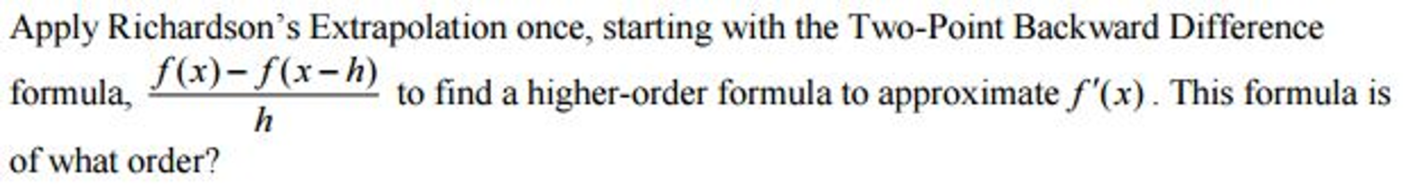 Apply Richardson's Extrapolation once, starting with | Chegg.com