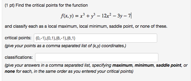 Solved (1 pt) Find the critical points for the function and | Chegg.com