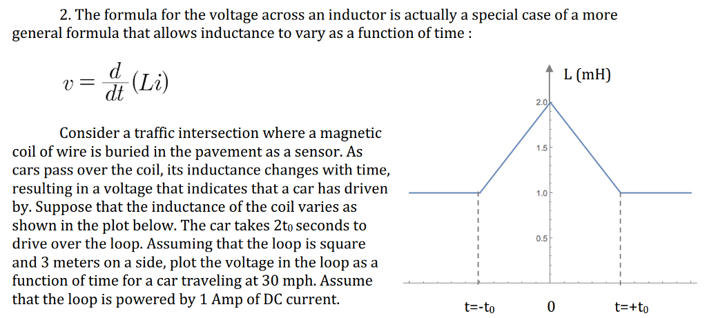 Solved 2. The formula for the voltage across an inductor is | Chegg.com