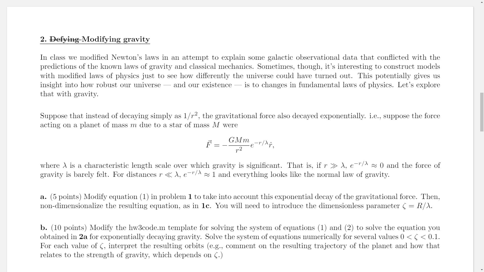 In class we modified Newton's laws in an attempt to | Chegg.com