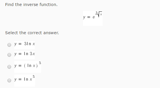 Solved Find the inverse function. Y = e^quberoot x Select | Chegg.com