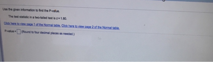 Solved Use the given information to find the P-value. The | Chegg.com