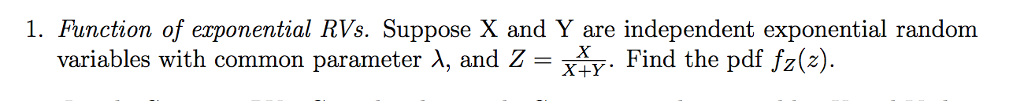 Solved Function of exponential RVs. Suppose X and Y are | Chegg.com