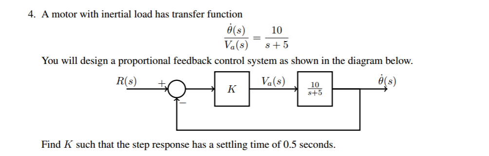 Solved 4. A motor with inertial load has transfer function | Chegg.com