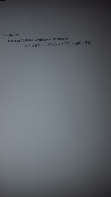 Solved Problem 20 Use A Multiplexer To Implement The 