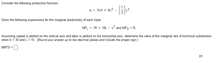 Solved Consider the following production function: q = 7LK | Chegg.com