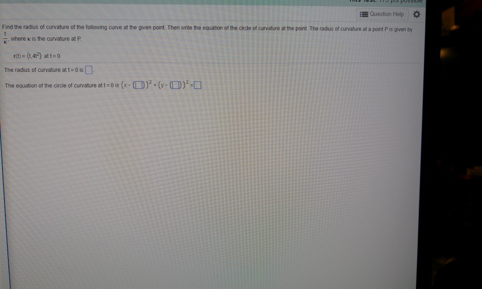 Solved Question Help Find the radius of curvature of the | Chegg.com