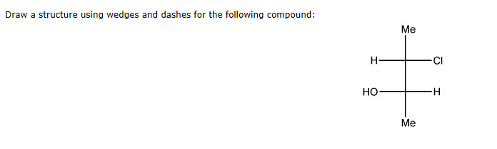 Solved Draw a structure using wedges and dashes for the | Chegg.com