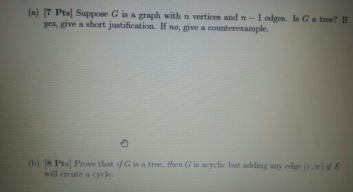 Solved Suppose G is a graph with n vertices and n - 1 edges. | Chegg.com