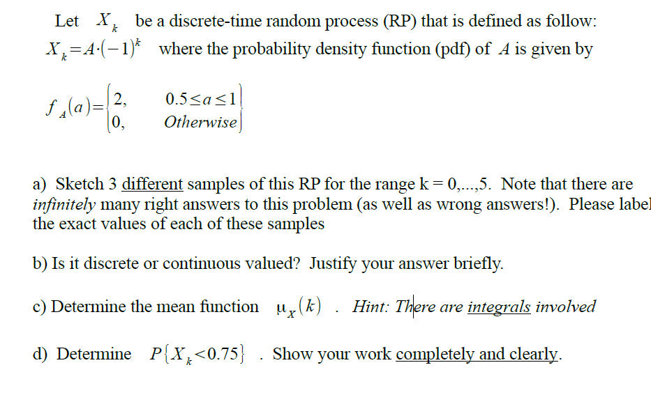 Solved Let X x be a discrete-time random process (RP) that | Chegg.com