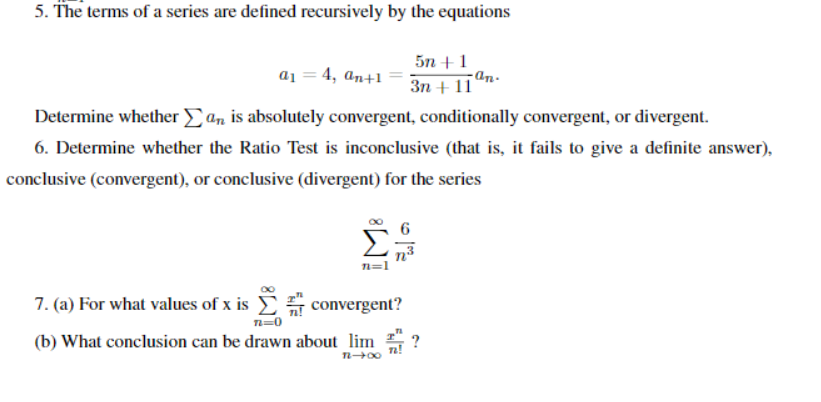 Solved 5. The terms of a series are defined recursively by | Chegg.com
