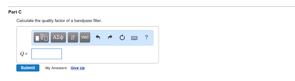 Solved Part A Calculate the center frequency of a bandpass | Chegg.com