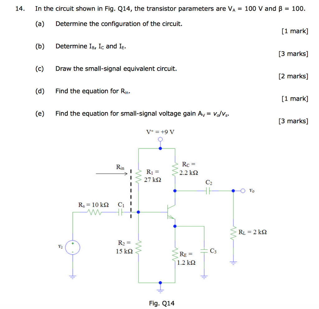 Solved 14. In the circuit shown in Fig. Q14, the transistor | Chegg.com