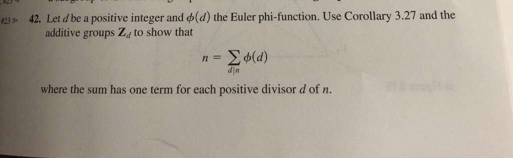 Solved 42. Let d be a positive integer and ф(d) the Euler | Chegg.com