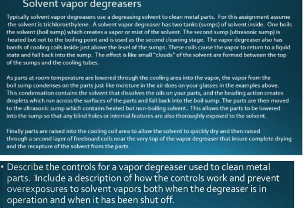 Solved Solvent vapor degreasers Typically solvent vapor | Chegg.com