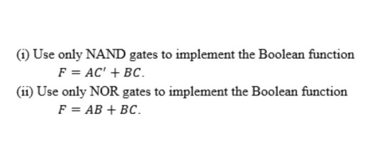 Solved I Use Only Nand Gates To Implement The Boolean