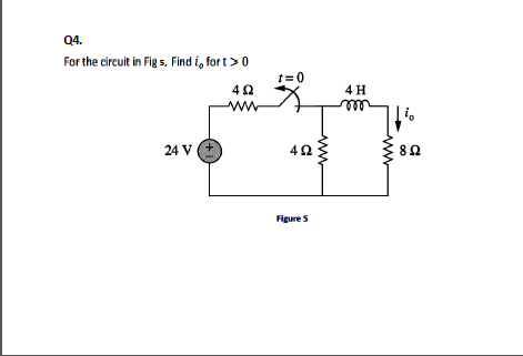 Solved Q4. For the circuit in Fig io for t > 0 | Chegg.com
