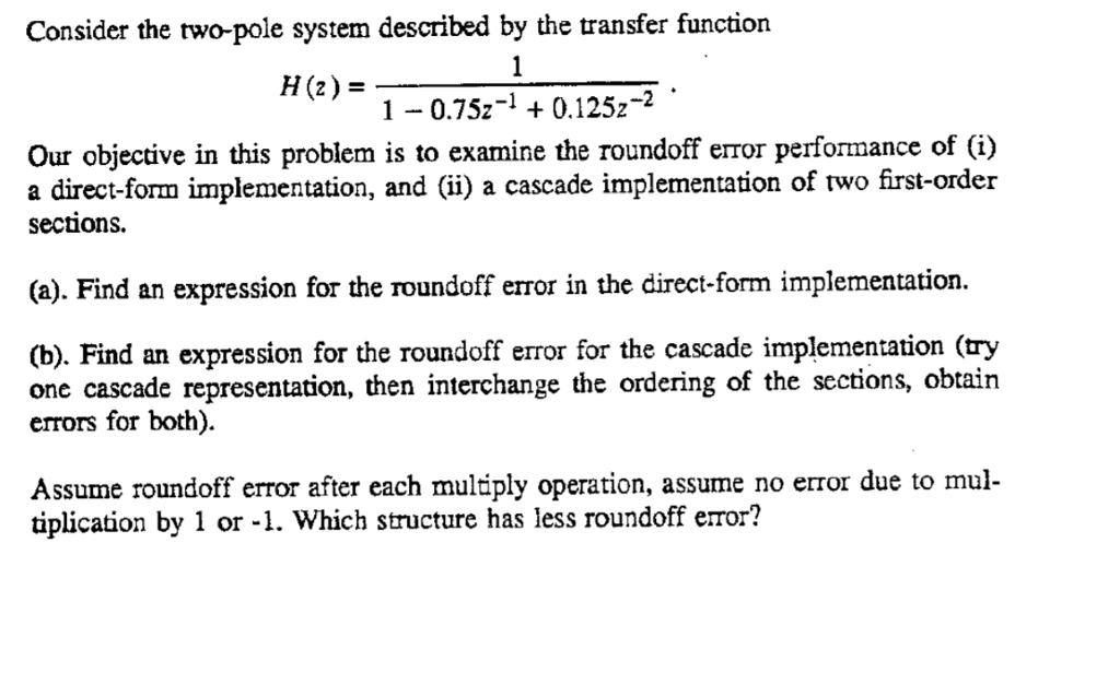 Solved Consider the two-pole system described by the | Chegg.com