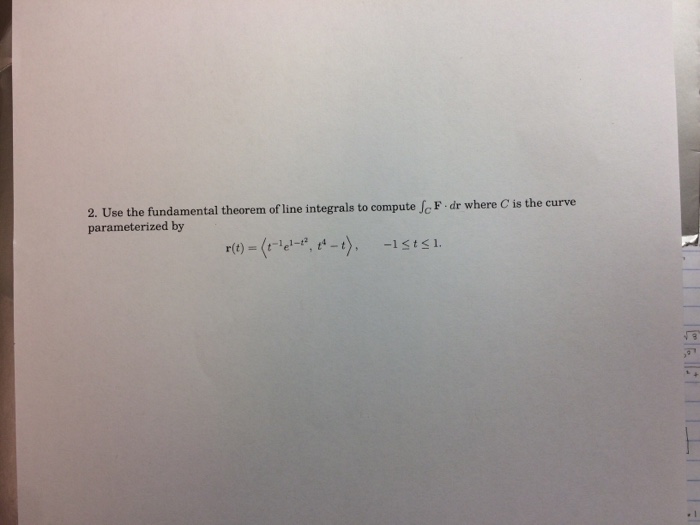 Solved 2. Use the fundamental theorem of line integrals to | Chegg.com