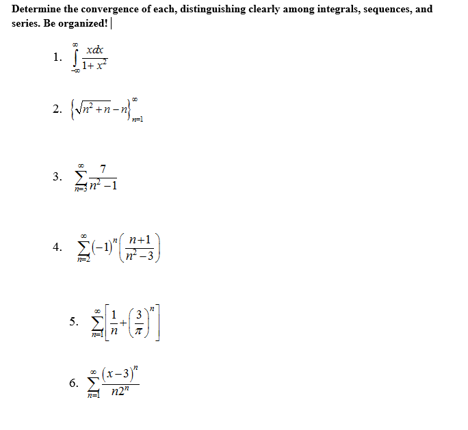 Solved Determine the convergence of each, distinguishing | Chegg.com
