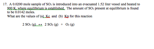 Solved 17. A 0.0200 mole sample of SO3 is introduced into an | Chegg.com