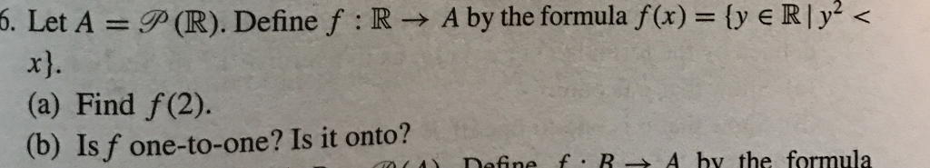 Solved 6. Let A = P(R). Define f :R? A by the formula f(x) = | Chegg.com