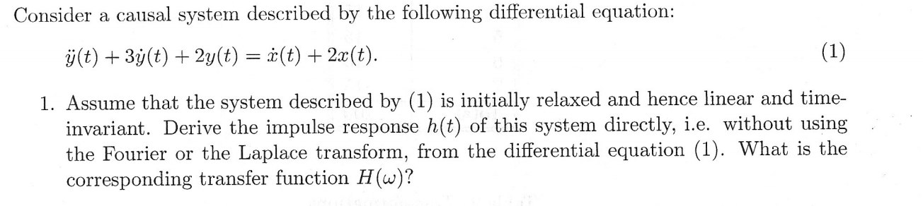 Solved Consider a causal system described by the following | Chegg.com