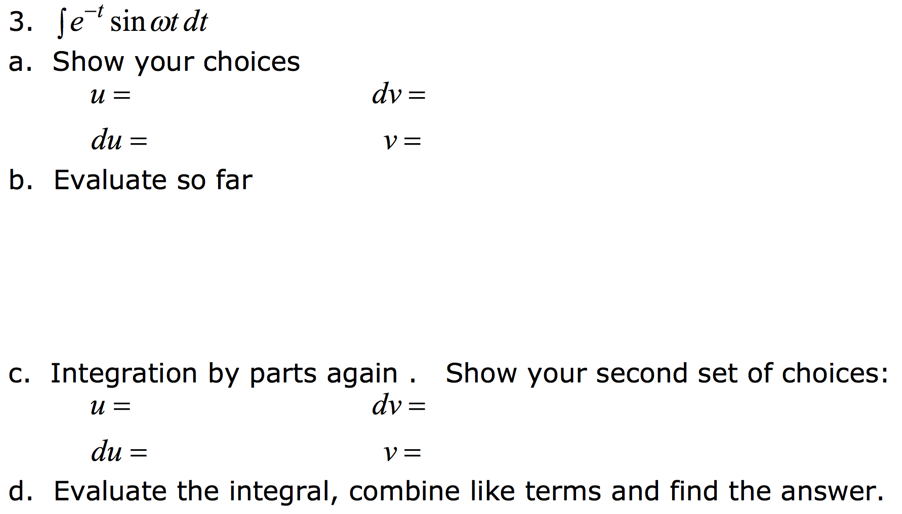 Solved Calculus 2 Question- Integral e^-t sin omega t dt | Chegg.com