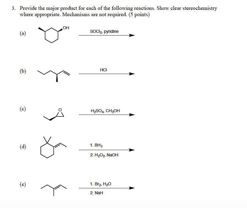 Solved 3. Provide the major product for each of the | Chegg.com