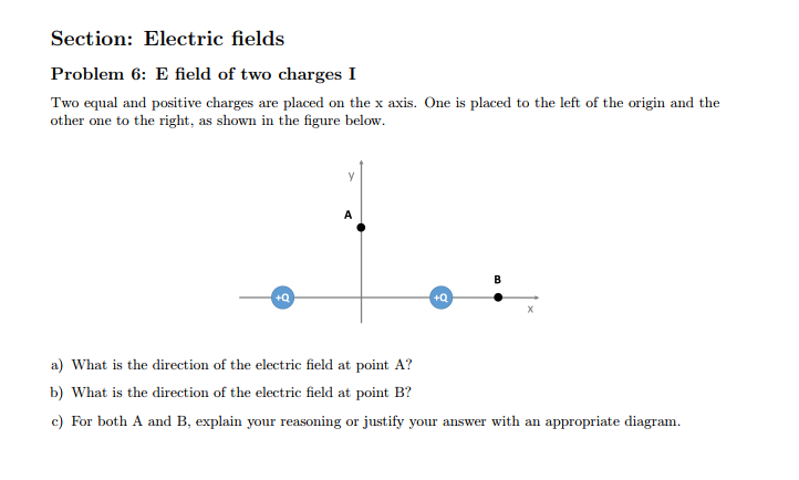 Solved: Section: Electric Fields Problem 6: E Field Of Two... | Chegg.com
