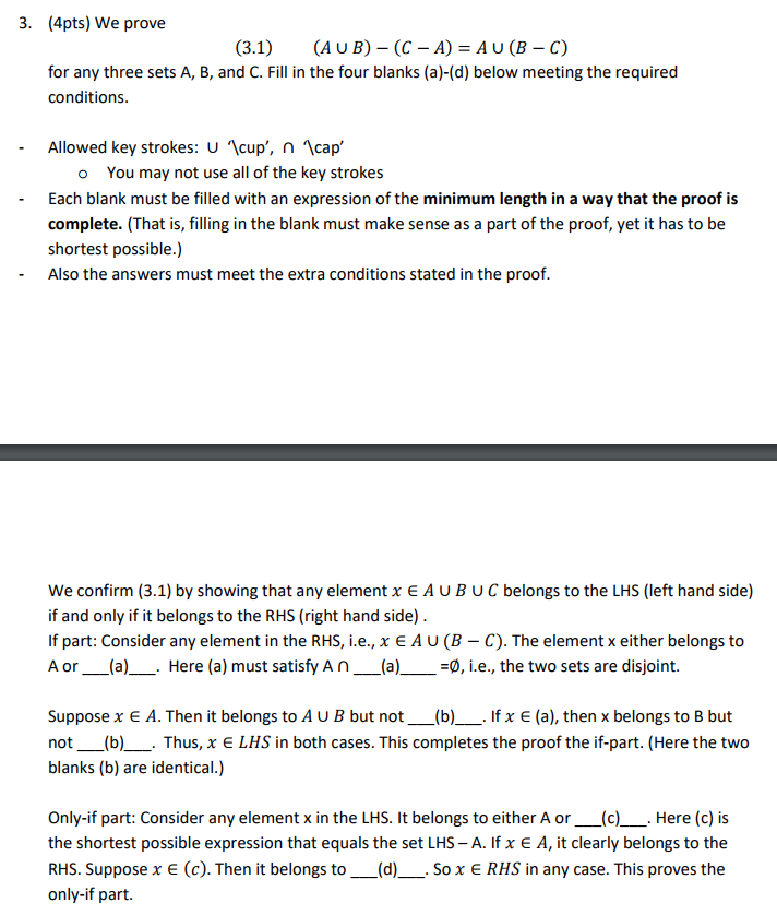 Solved 3. (4pts) We prove (3.1) (AUB)-(C-A)=Au(B-C) for any | Chegg.com