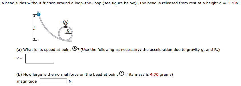 Solved A bead slides without friction around a loop-the-loop | Chegg.com