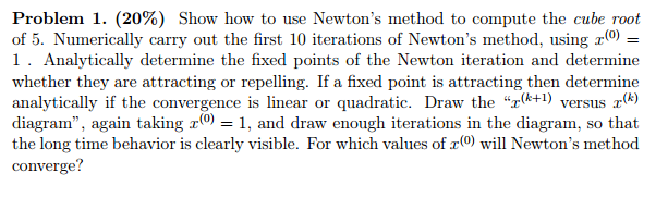 Solved Show How To Use Newtons Method To Compute The Cube