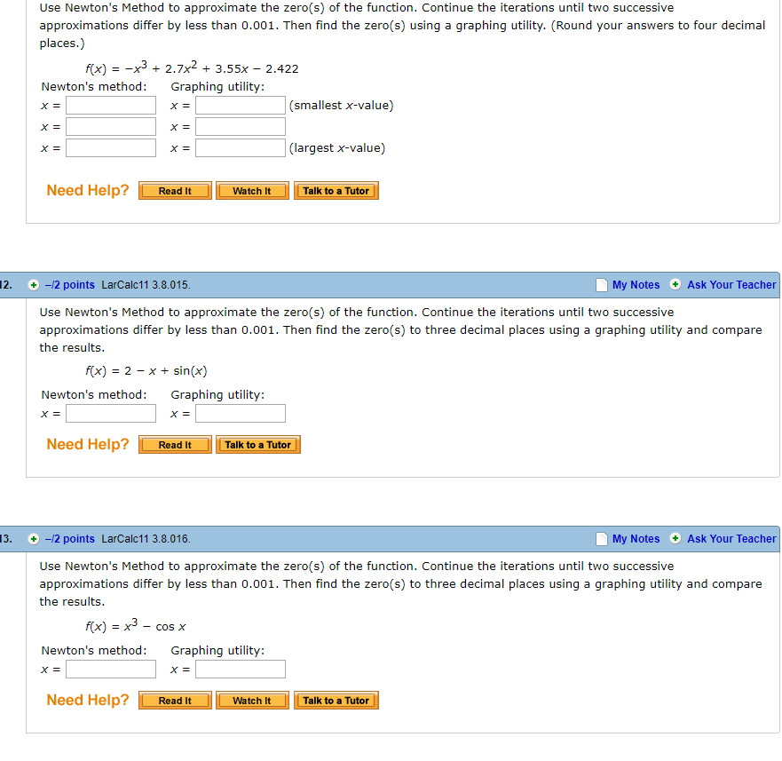 Solved Use Newtons Method To Approximate The Zero S Of The