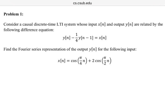 Solved Consider a causal discrete-time LTI system whose | Chegg.com Solved Consider a causal discrete-time LTI system whose | Chegg.com