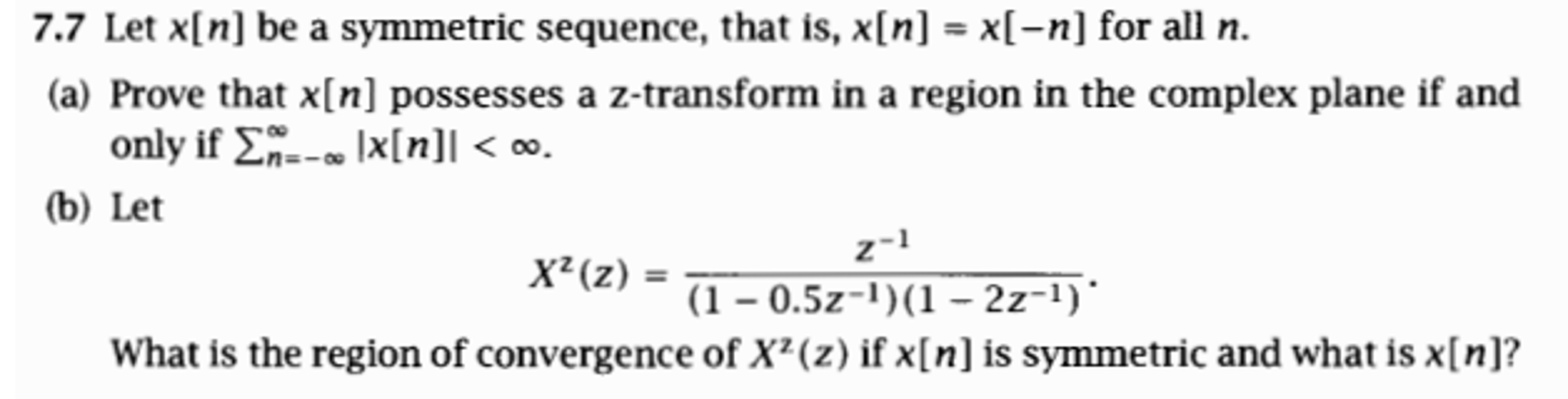 Solved Let x[n] be a symmetric sequence, that is, x[n] = | Chegg.com
