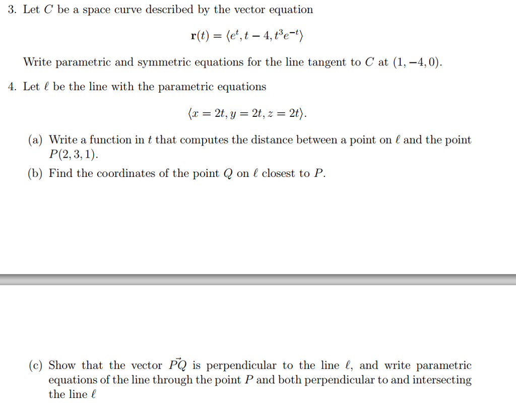 Solved Let C be a space curve described by the vector | Chegg.com